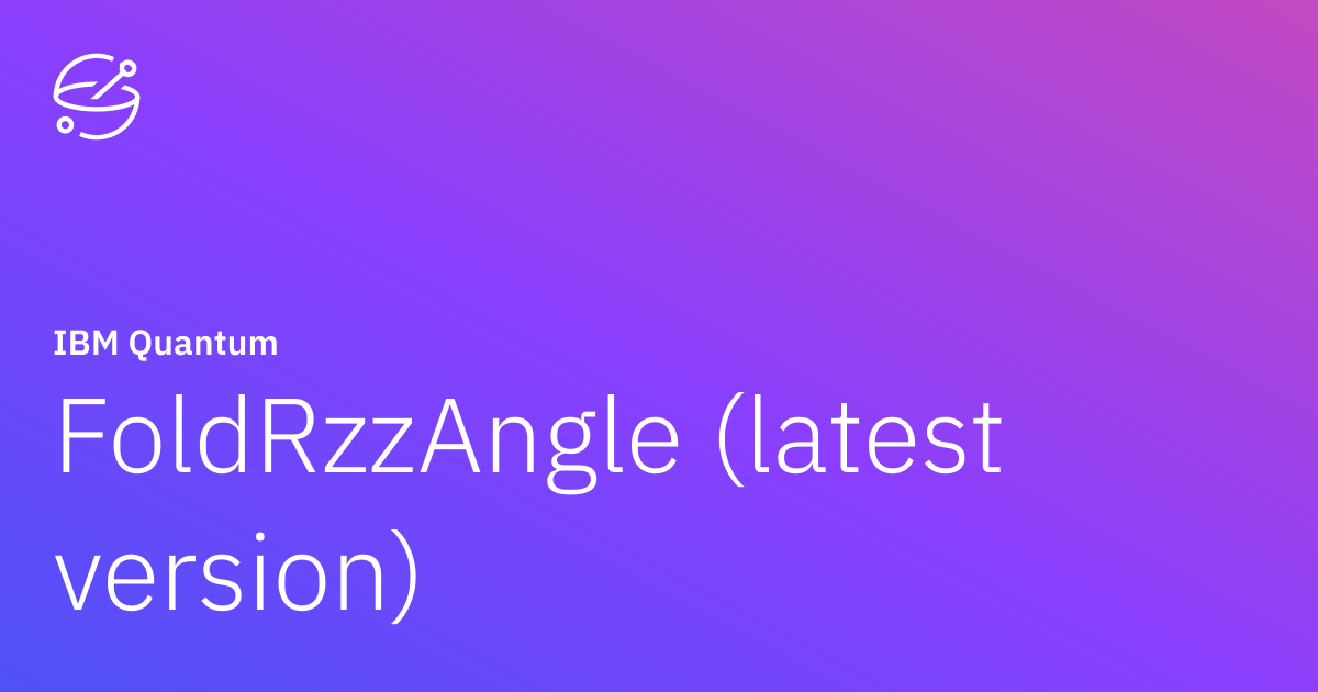 FoldRzzAngle (latest version) | IBM Quantum Documentation