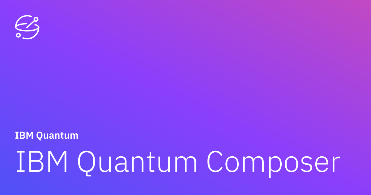IBM Quantum Composer | IBM Quantum Documentation