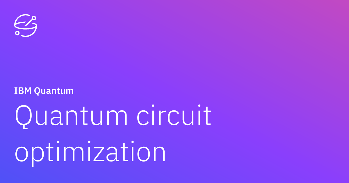 Quantum circuit optimization | IBM Quantum Learning