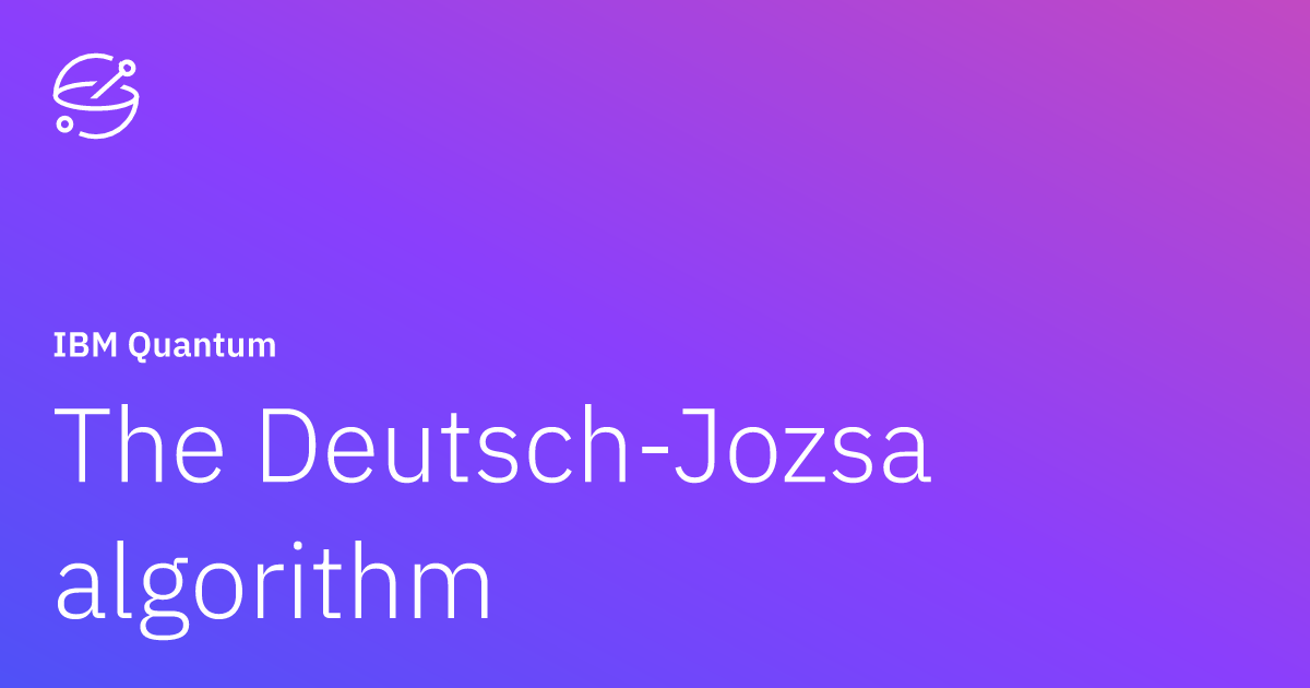 The Deutsch-Jozsa algorithm | IBM Quantum Learning